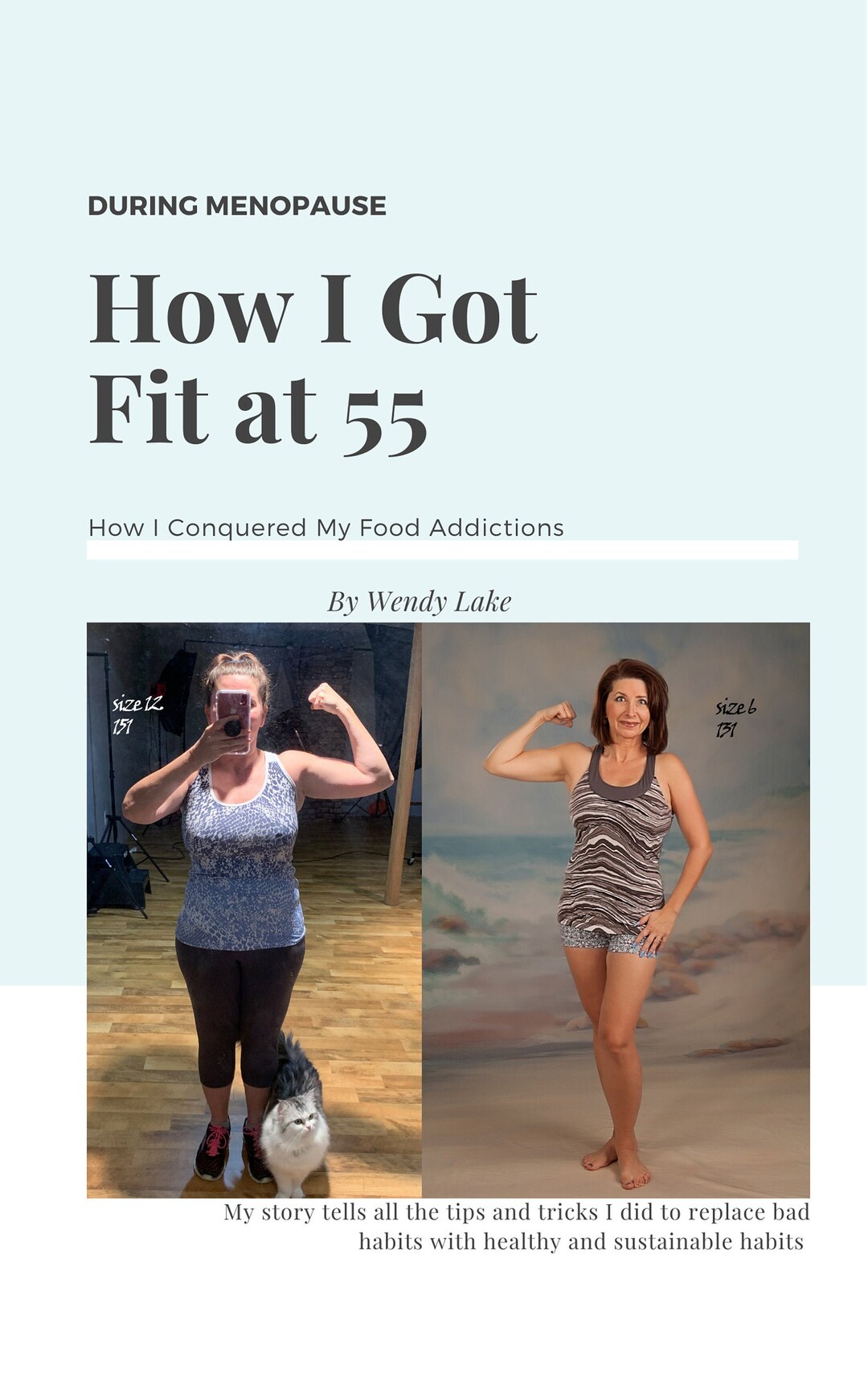 My Fitness Story, How I Got Fit at 55, Fit During Menopause, Tips on ...