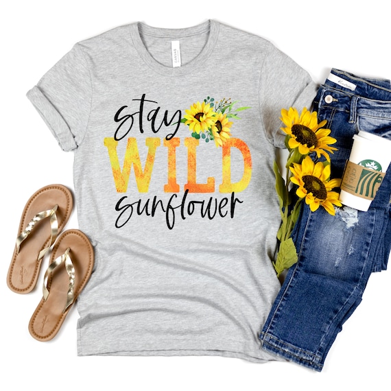 Stay Wild Shirt Stay Wild Tee Stay Wild T-Shirt zonnebloem | Etsy