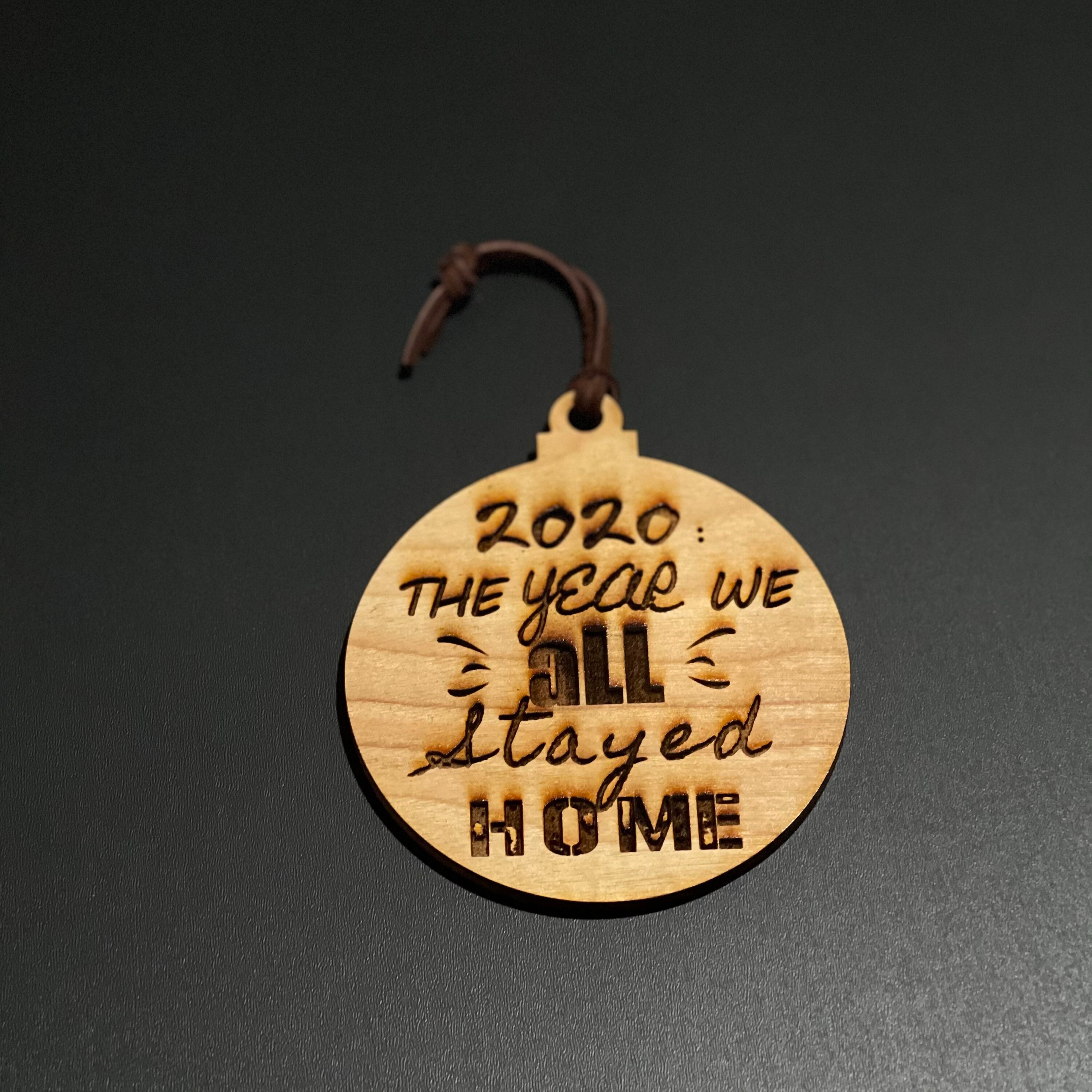 2020 Christmas Ornament | 2020 The year we all stayed Home
