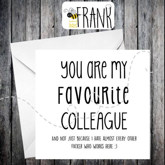 Funny banter humour sarcastic Favourite Colleague Leaving