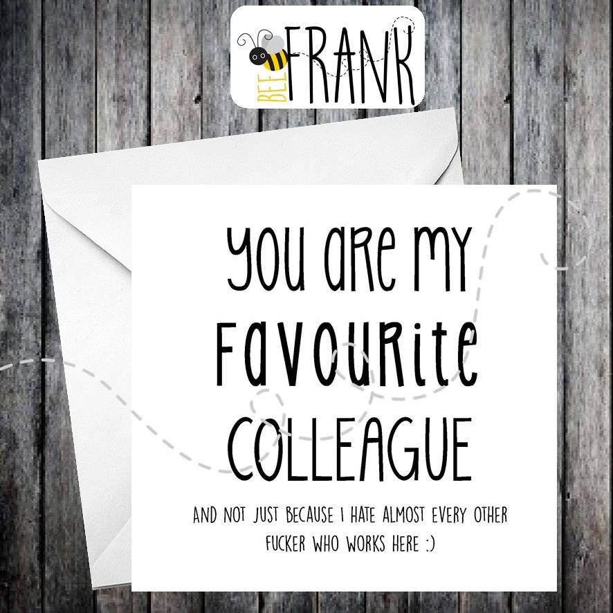 Funny banter humour sarcastic Favourite Colleague Leaving