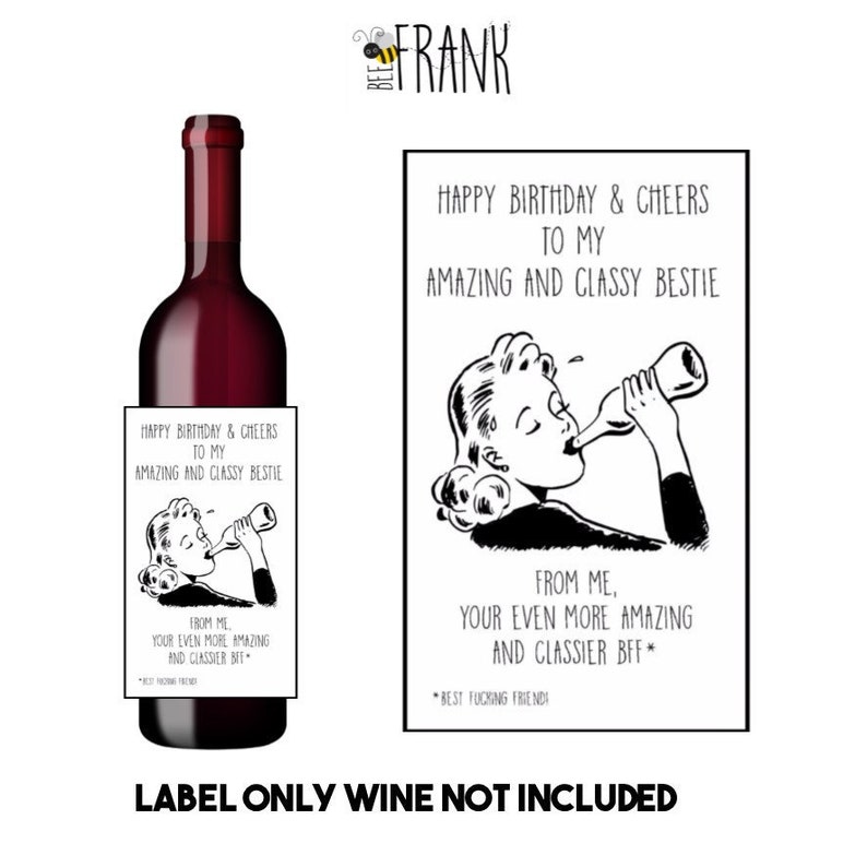Funny/cute/rudebanter WINE Label.classy Best Friend BFF - Etsy