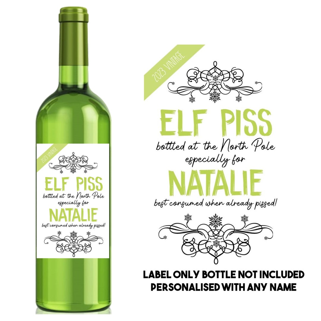 Funny/cute/rude,banter Christmas WINE LABEL. Present/gift Elf, Santa or ...