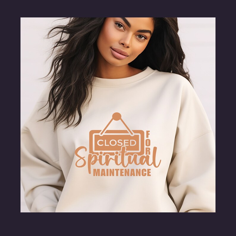 Closed for Spiritual Maintenance SVG Give It to God Self Care and ...