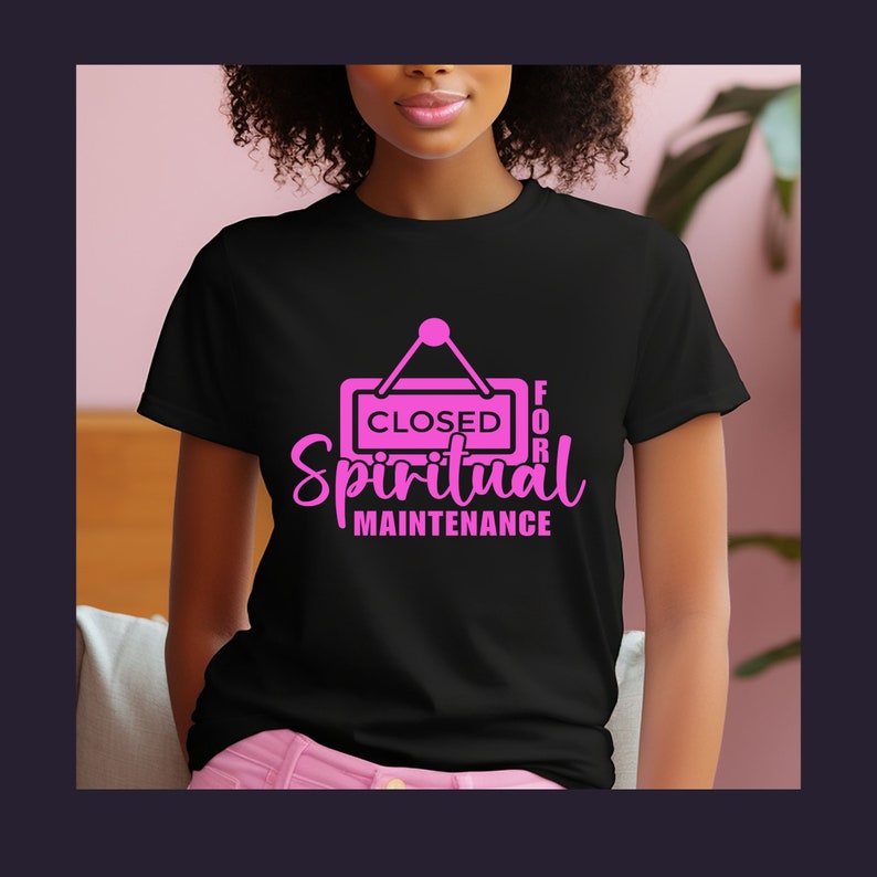 Closed for Spiritual Maintenance SVG Give It to God Self Care and ...