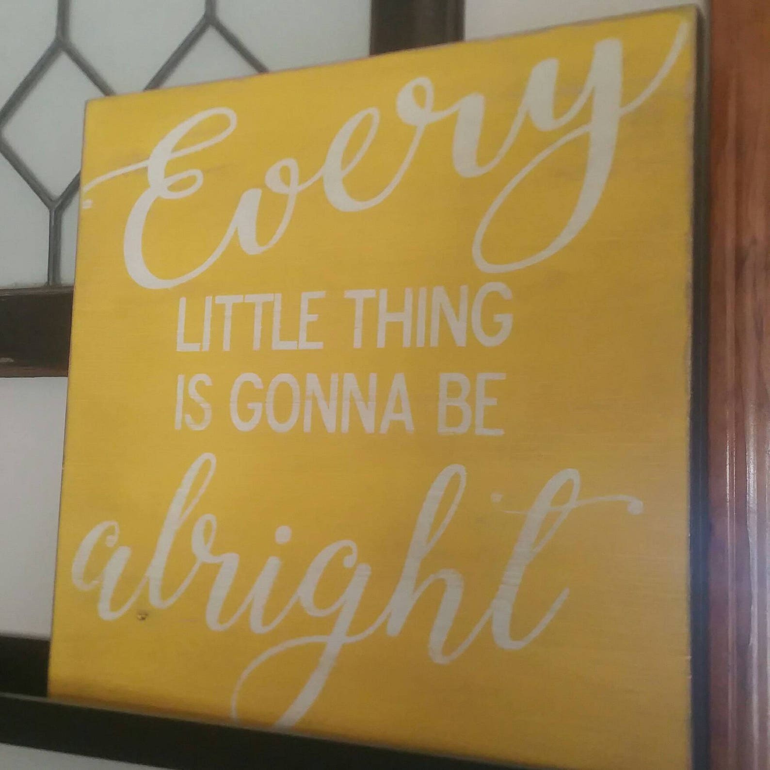 Every Little Thing is Gonna Be Alright. Positive Quotes Decor. Wood ...