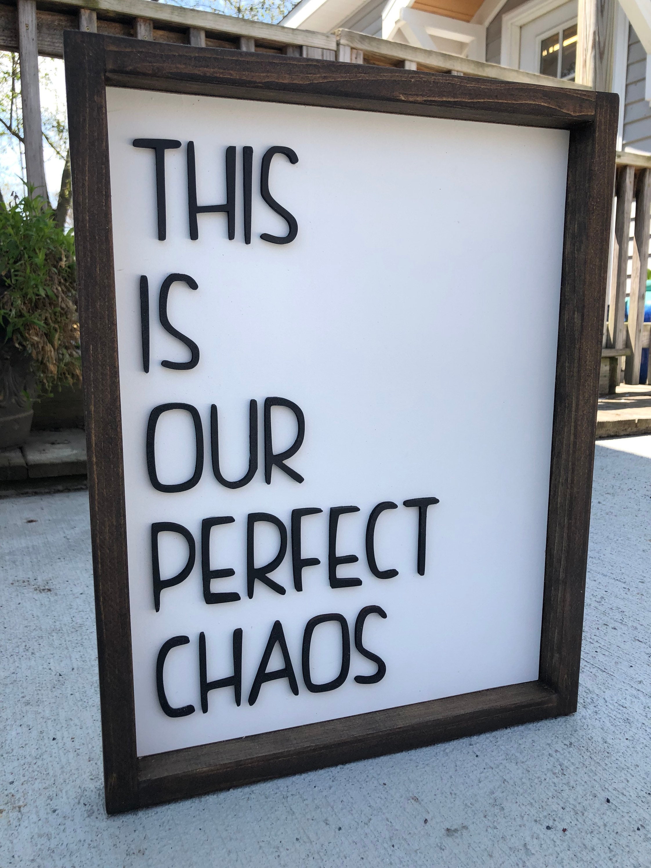 This Is Our Perfect Chaos Sign — Hometown WoodWerksHometown WoodWerks ...