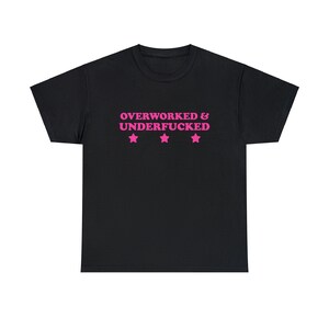 Overworked & Underfucked Unisex Heavy Cotton Tee Y2K Iconic Funny It ...