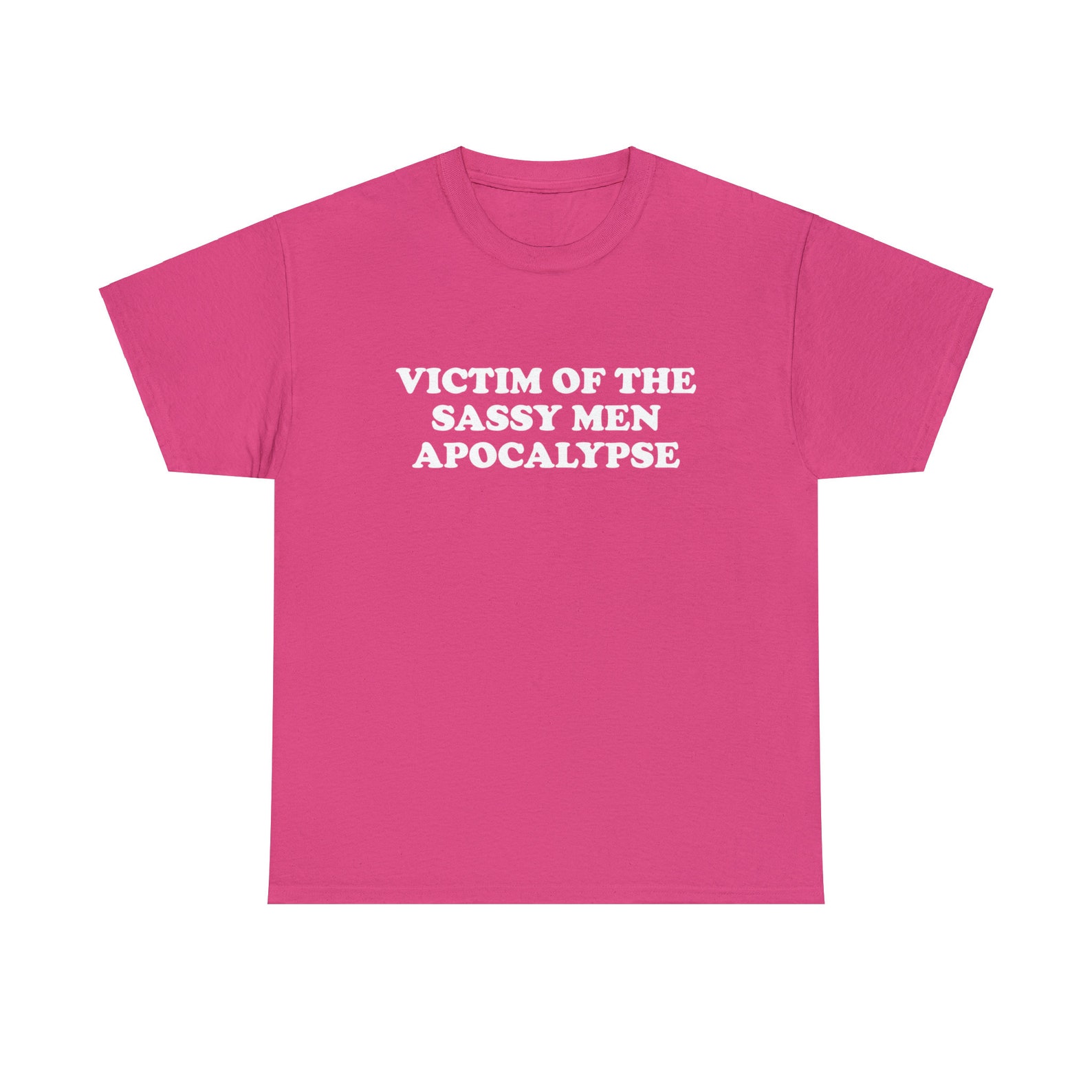 Victim of the Sassy Men Apocalypse Unisex Heavy Cotton Tee Gift for ...