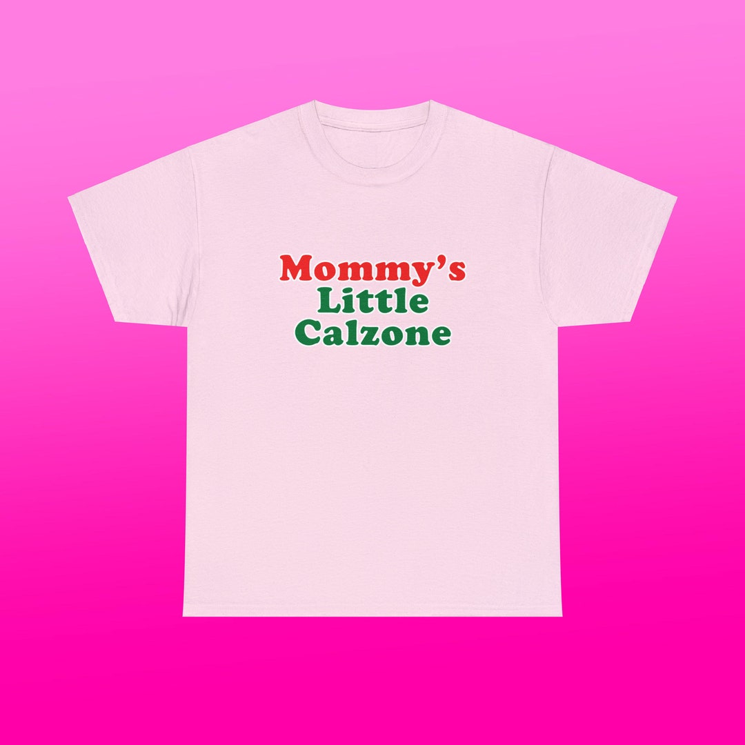 Mommy's Little Calzone Unisex Heavy Cotton Tee Italian Ironic Iconic ...