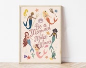 Be a Mermaid and Make Waves Poster Children's Wall Art - Etsy