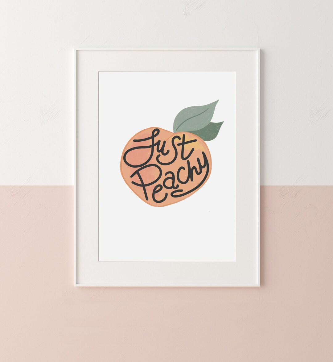 Just Peachy, Positive Affirmation Print, Kid's Poster, Children's Print ...