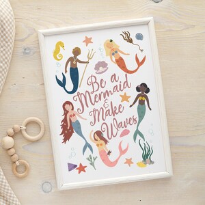 Be a Mermaid and Make Waves Poster, Children's Wall Art, Kid's Wall ...