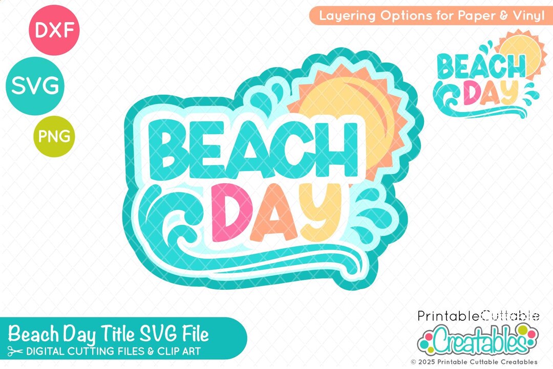 Beach Day SVG File for Cricut T425 - Beach Day SVG - Beach Scrapbook ...