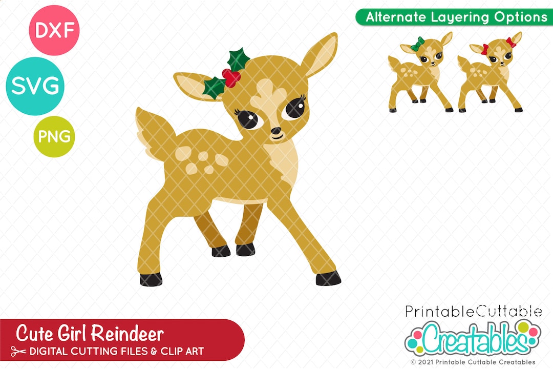Cute Girl Reindeer SVG Cut File & Clipart E058 Cute Christmas Reindeer ...