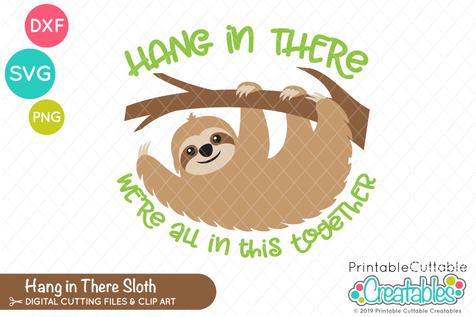 Hang in There Sloth SVG Cut File & Clipart E536 SVG DXF | Etsy