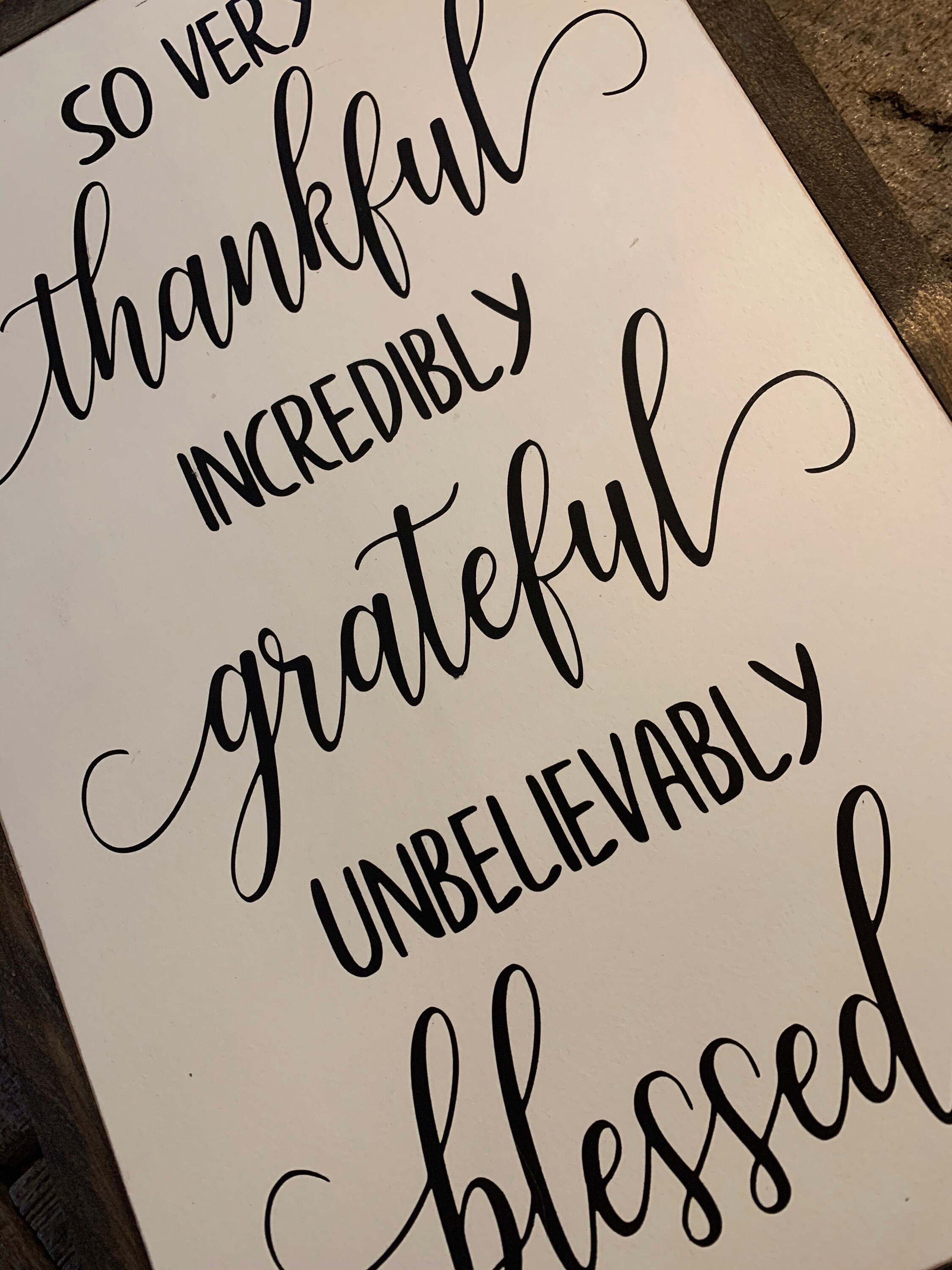So Very Thankful, Incredibly Grateful, Unbelievably Blessed Wooded Sign ...