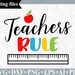 Teachers Rule Svg, Teacher Svg, Education Cut File, School Svg, Digital ...