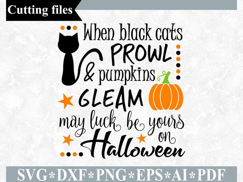 When Black Cats Prowl Svg, Halloween SVG, Halloween Quote Sayings Cut ...