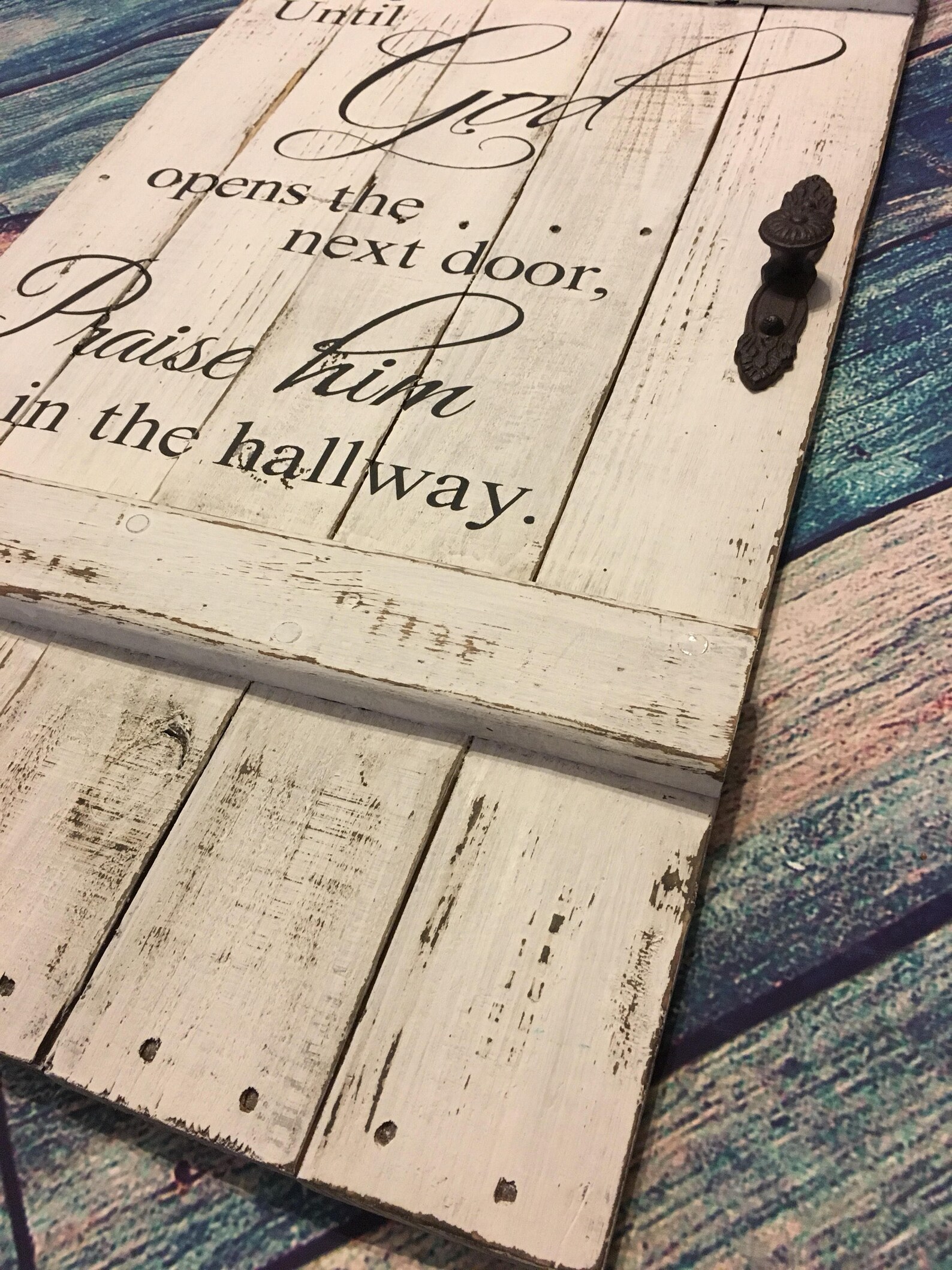 Until God Opens the Next Door Praise Him in the Hallway Sign, Rustic ...