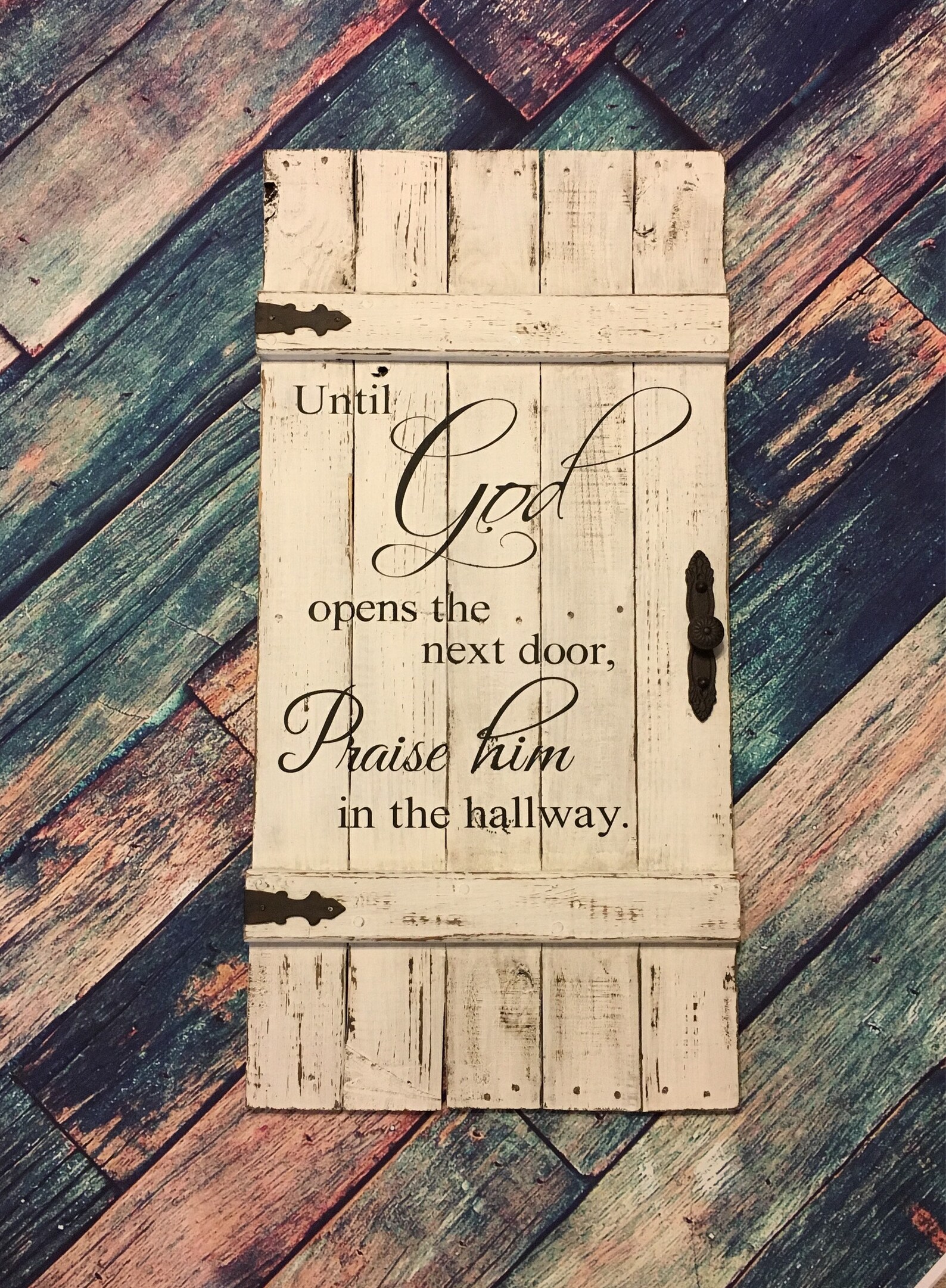 Until God Opens the Next Door Praise Him in the Hallway Sign, Rustic ...