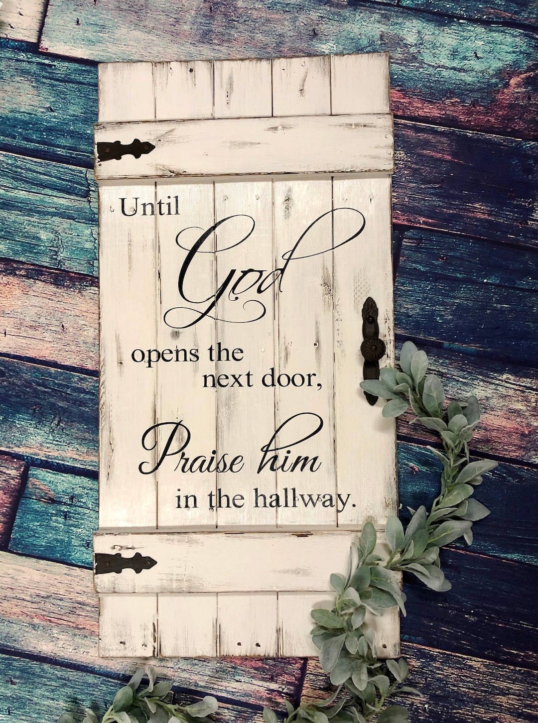 Until God Opens the Next Door Praise Him in the Hallway Sign, Rustic ...