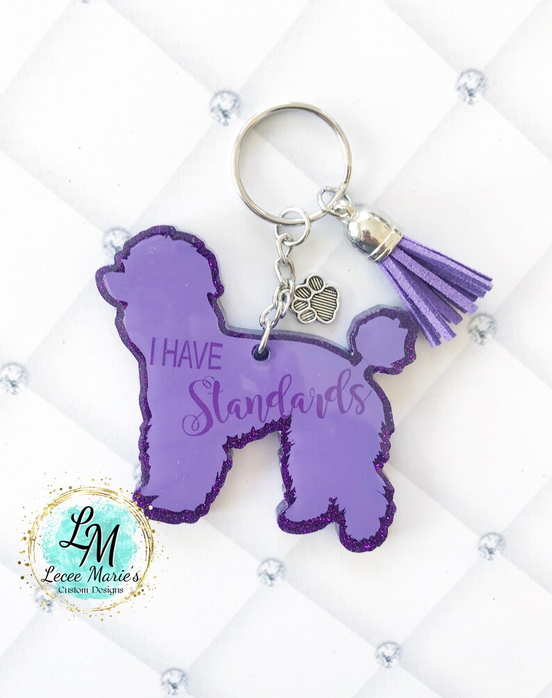 Standard Poodle Keychains I Have Standards Custom | Etsy