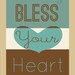 Bless Your Heart Quote, Southern Digital Print, Printable Southern Art ...
