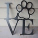 Love Dogs Paw Sign Dog Sign Puppy Sign Metal Dog Paw Sign Metal Wall ...