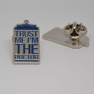 Trust Me I M the Doctor Pin (max.dim 22mm) DR WHO, Tardis, Police Box ...