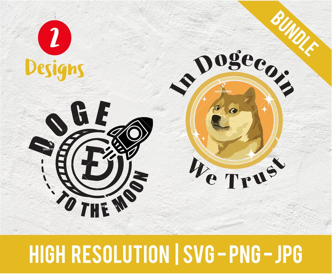 Doge to the Moon Svg, in Dogecoin We Trust Svg, Dogecion Crypto ...