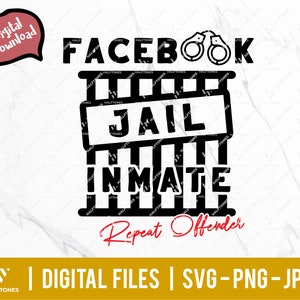 Facebook Jail Inmate Svg, Repeat Offender Svg, Freedom of Speech Svg ...