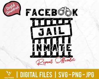 Facebook Jail Repeat Offender Svg - Etsy