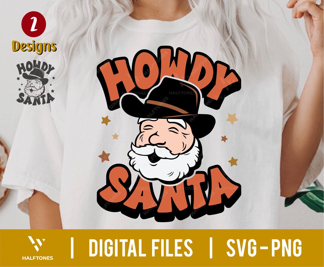 Howdy Santa SVG, Christmas Svg, Cowboy Santa Svg, Santa Png, Howdy ...