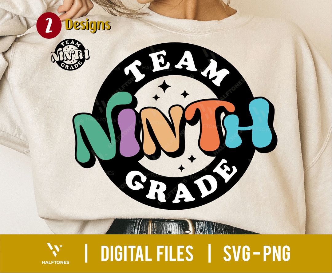Team Ninth Grade Svg, 9th Grade Squad Svg, First Day of School Svg ...