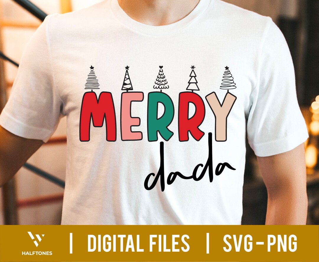 Merry Daddy SVG, Grandpa Christmas Svg, Christmas Trees Svg, Merry ...