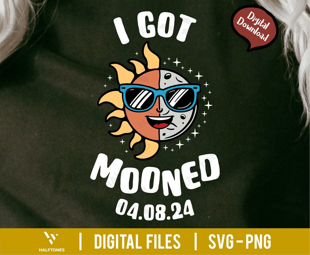 I Got Mooned SVG, Total Solar Eclipse Svg, April 8 2024 Svg, Retro ...