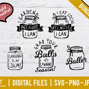 Canning is My Jam Bundle Svg,grab Your Balls It's Canning Season Svg, I ...