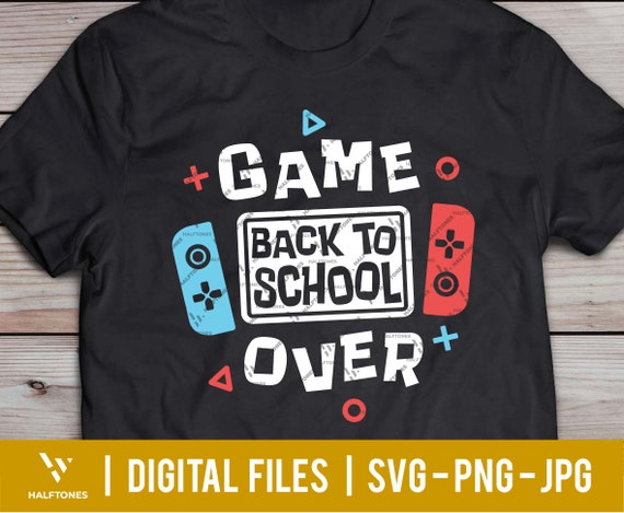 Game Over Svg Back to School Svg First Day of School School - Etsy