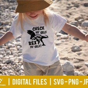Check Yo Self Before You Rex Yo Self Svg. Cute Funny Baby Svg, T-rex ...
