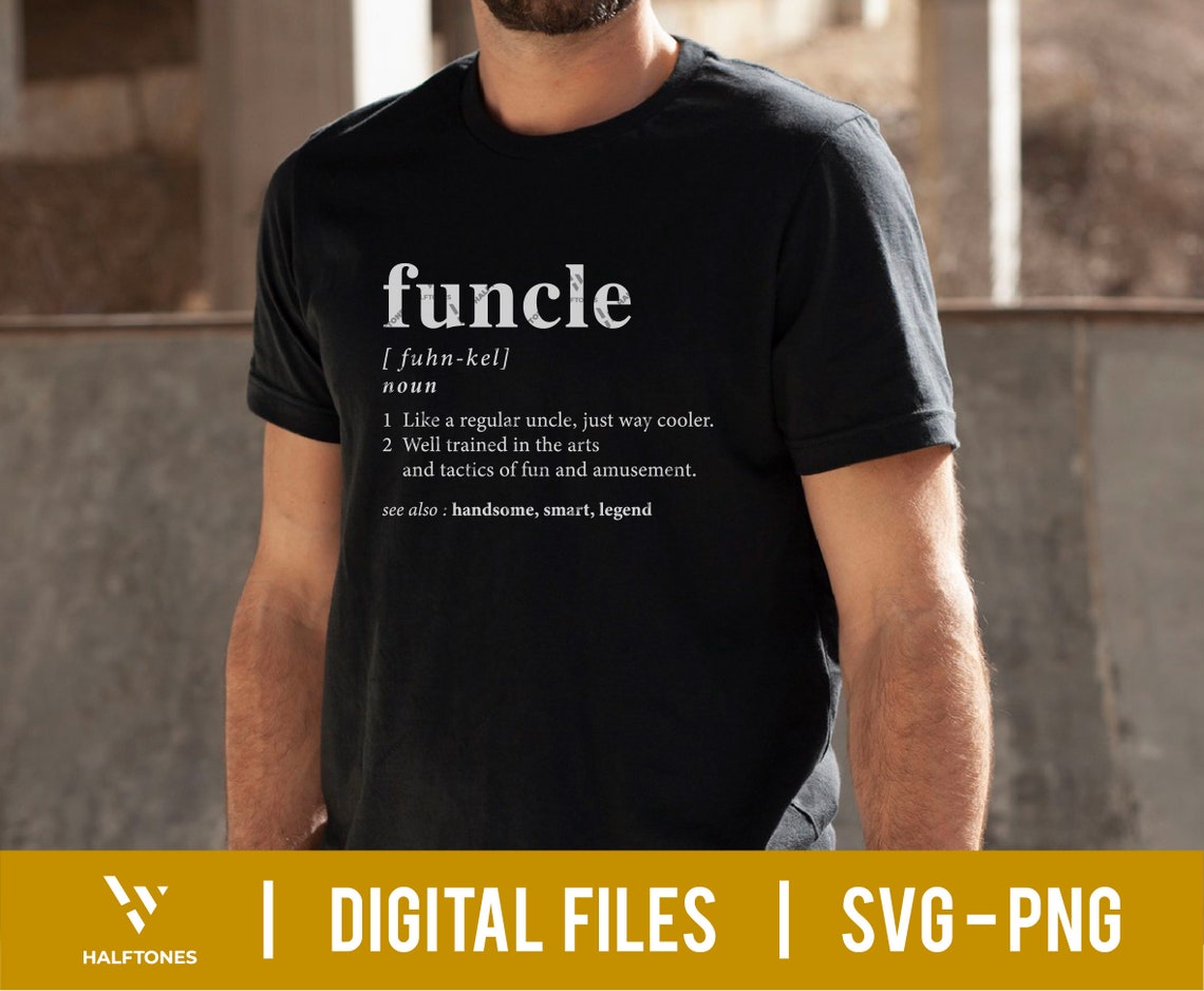 Funcle Definition SVG Funny Uncle Svg Best Uncle Ever Svg - Etsy