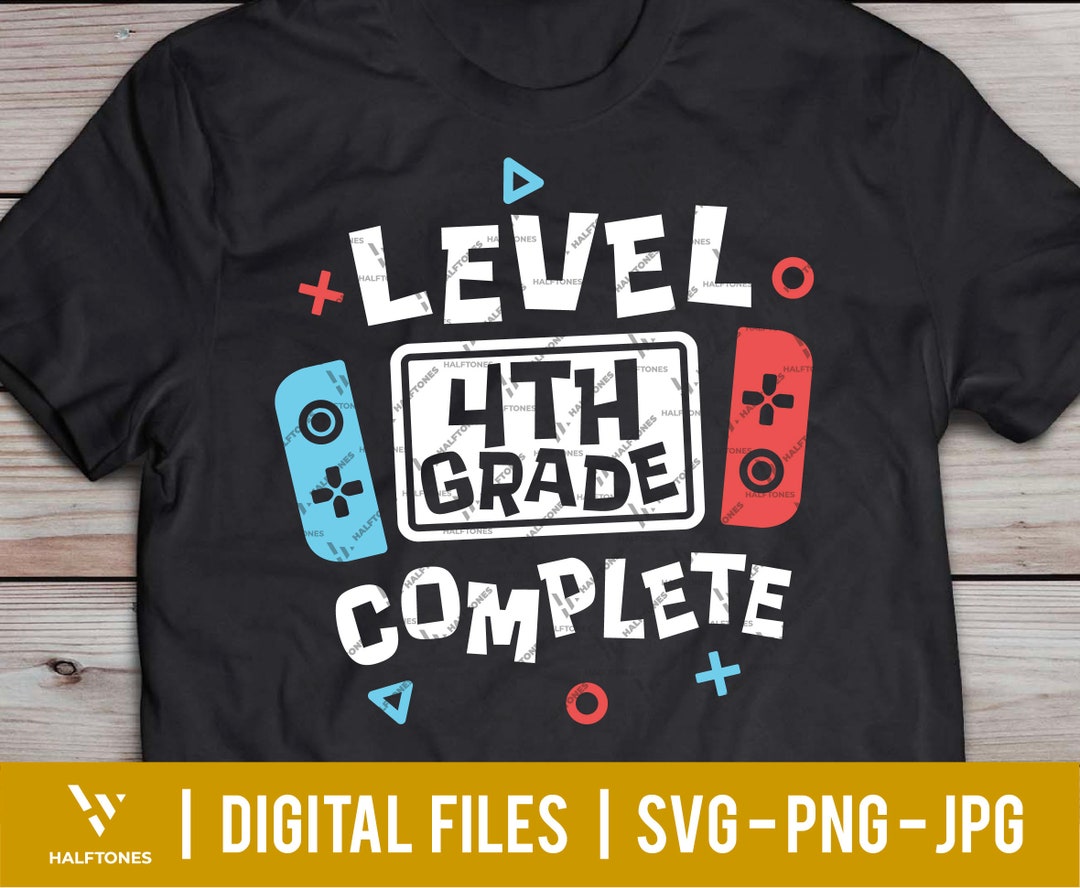 4th Grade Svg, Level Complete Svg, Graduation Svg, End of School Svg ...