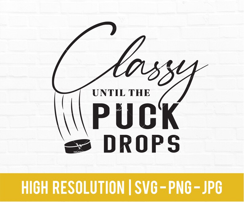 Classy Until the Puck Drops Svg Hockey Mom Svg Ice Hockey - Etsy