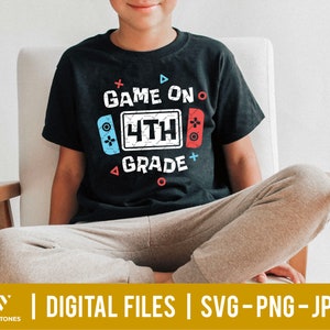 Game on 4th Grade Svg, Back to School Svg, Fourth Grade Svg, Boy Girl ...