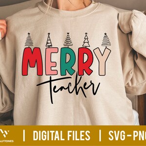 Merry Teacher Svg, Teacher Christmas Svg, Christmas Teacher Png, Funny ...