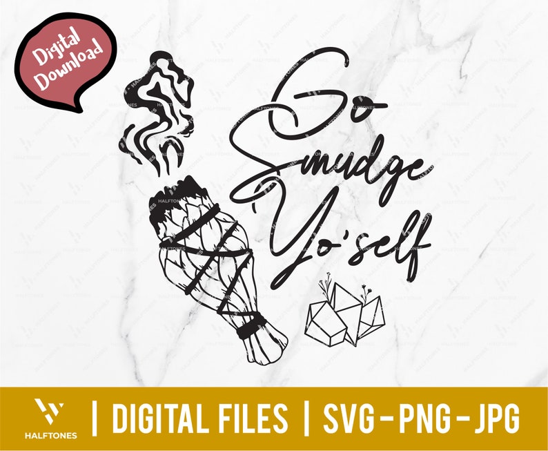 Go Smudge Yourself Stick SVG Witch Witchy Svg Hippie Yoga - Etsy