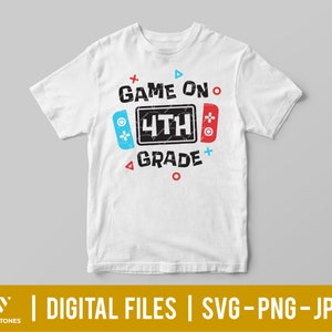 Game on 4th Grade Svg, Back to School Svg, Fourth Grade Svg, Boy Girl ...