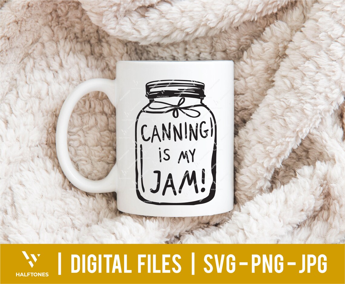 Canning is My Jam Bundle Svg,grab Your Balls It's Canning Season Svg, I ...