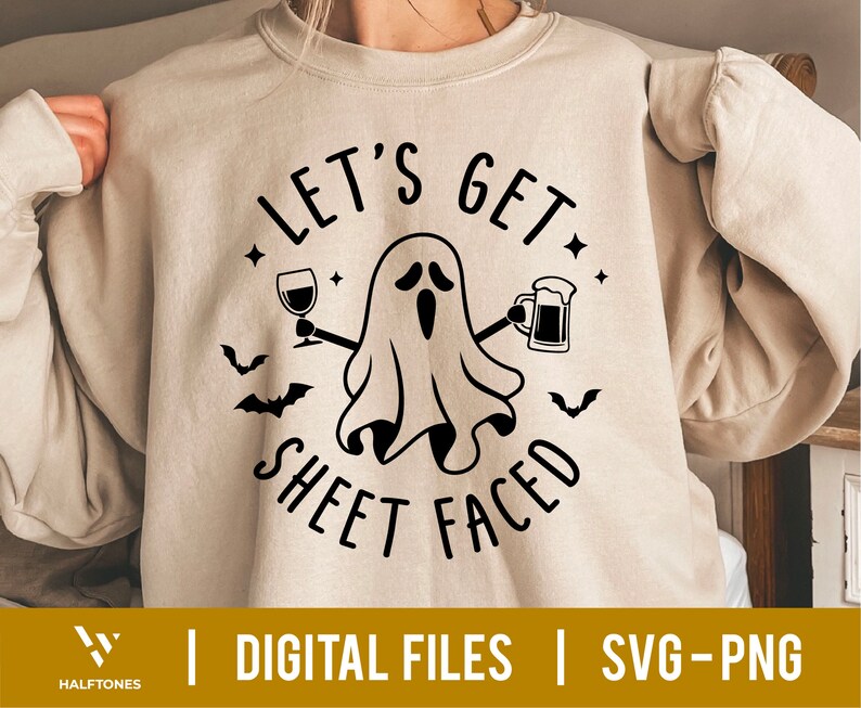 Let's Get Sheet Faced Svg Ghost Svg Halloween Svg - Etsy