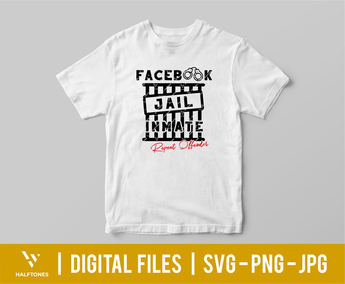 Facebook Jail Inmate Svg, Repeat Offender Svg, Freedom of Speech Svg ...